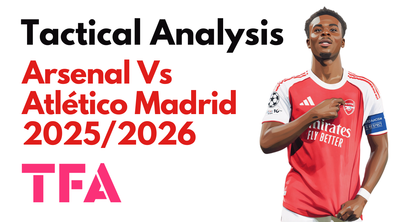 Arsenal Tactics - Tactical Football Analysis - Tactics, Stats, Scouting