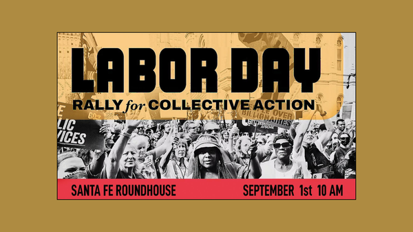 Rally for Collective Action - Santa Fe, Labor Day 2025